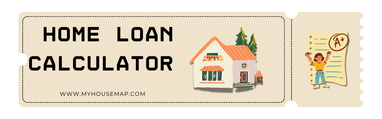 Home Loan Calculator - myhousemap.com